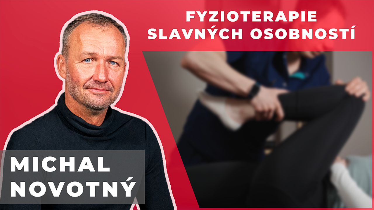 Světoznámý fyzioterapeut Michal Novotný: Jak mít zdravé tělo a úspěch ...
